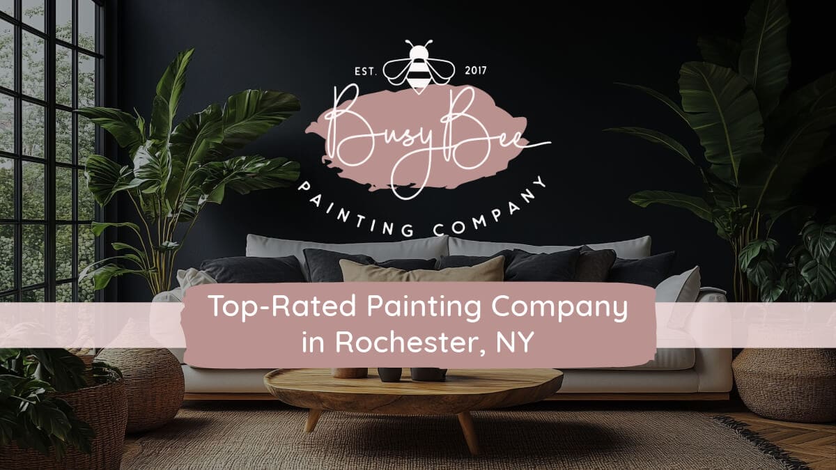 Busy Bee Painting Company | Painting Services in Rochester, NY